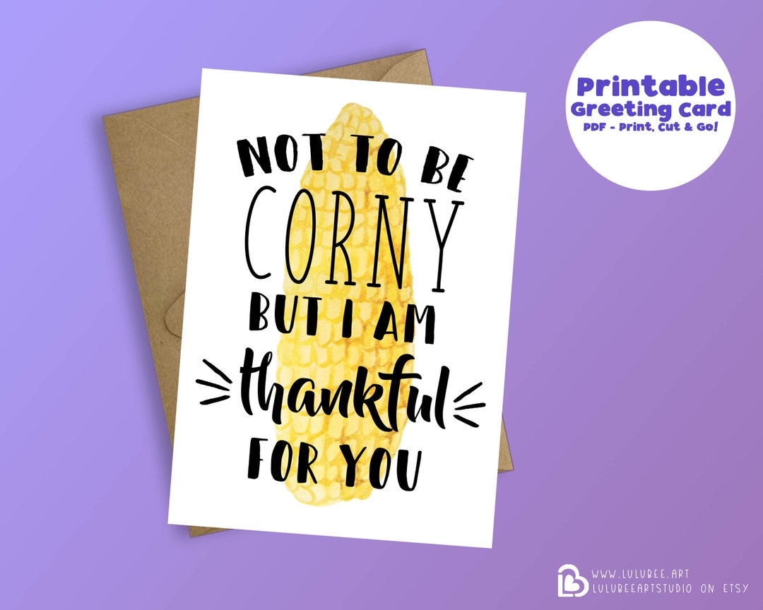 Printable Corny Thank You Greeting Card, Thanksgiving Card, Food Pun ...