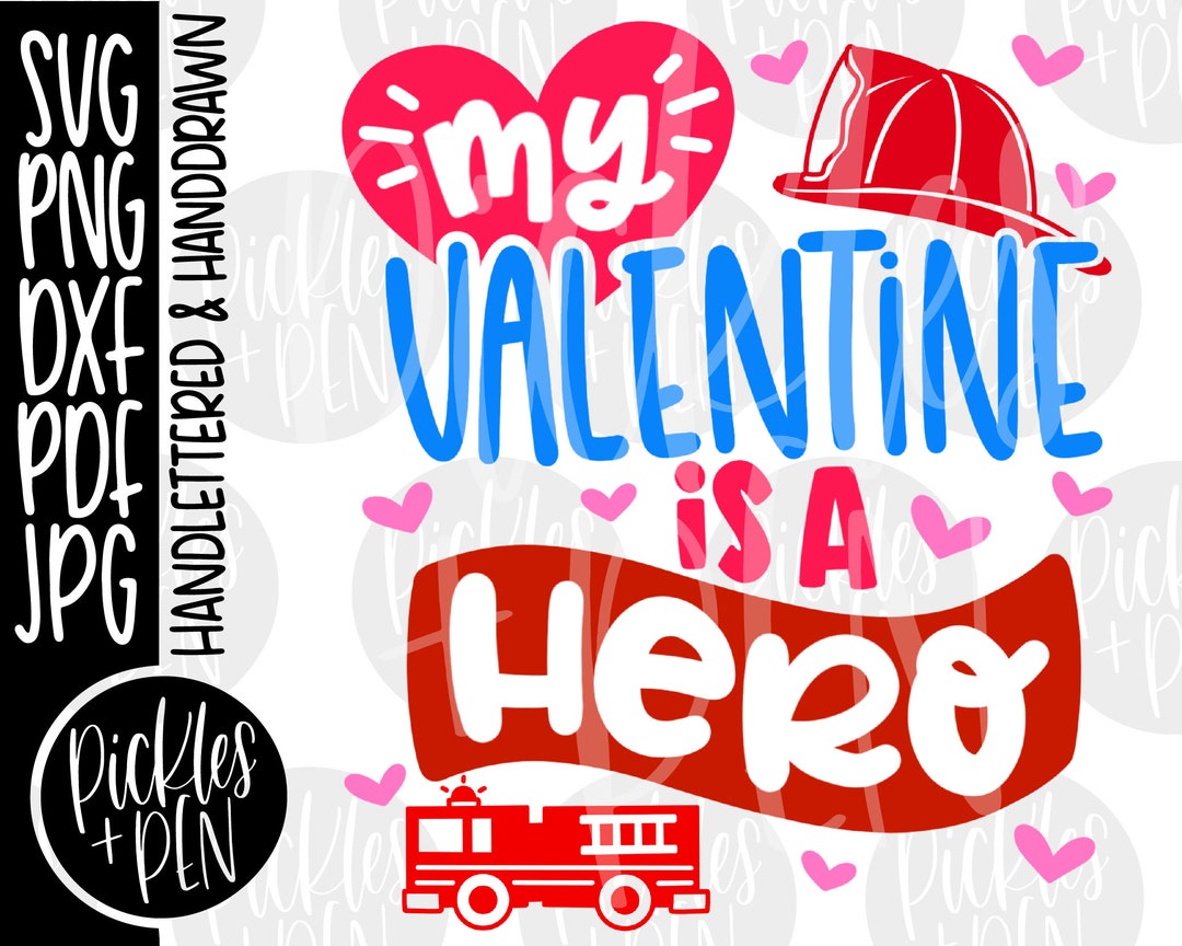 Firefighter Valentine Svg Hero Svg Valentine Svg Fire Fighter Svg ...