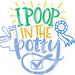 Potty Training Svg I Poop in the Potty Toddler Svg Kids - Etsy