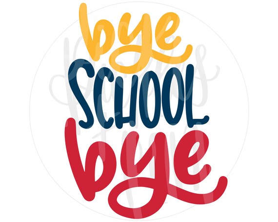 Last day of school svg bye school svg funny kids shirt | Etsy