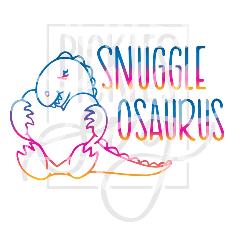 Cute Dinosaur File Snuggle O Saurus Dino SVG Snuggle SVG | Etsy