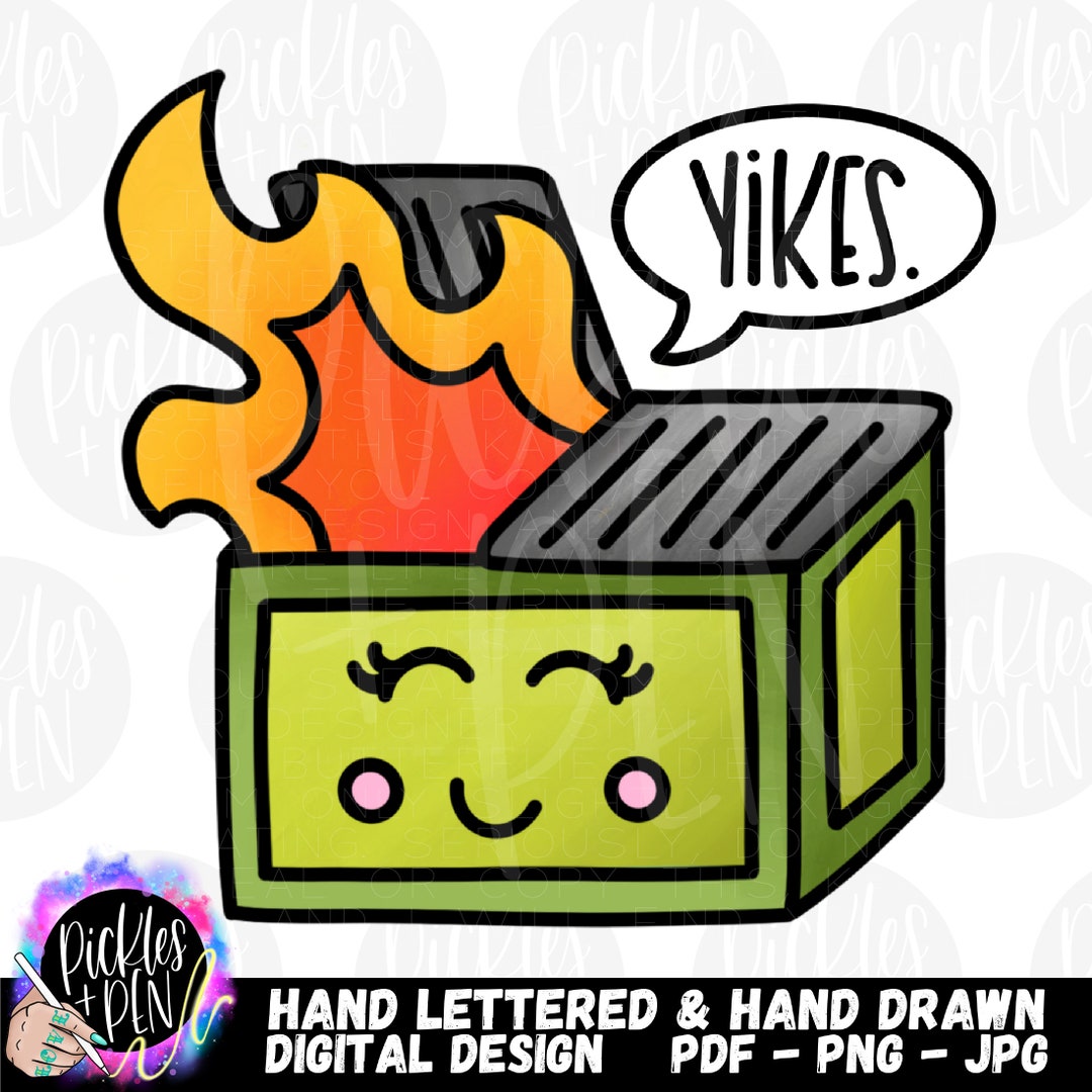 Happy Dumpster Fire - Dumpster Fire Png - Dumpster Fire Clipart ...