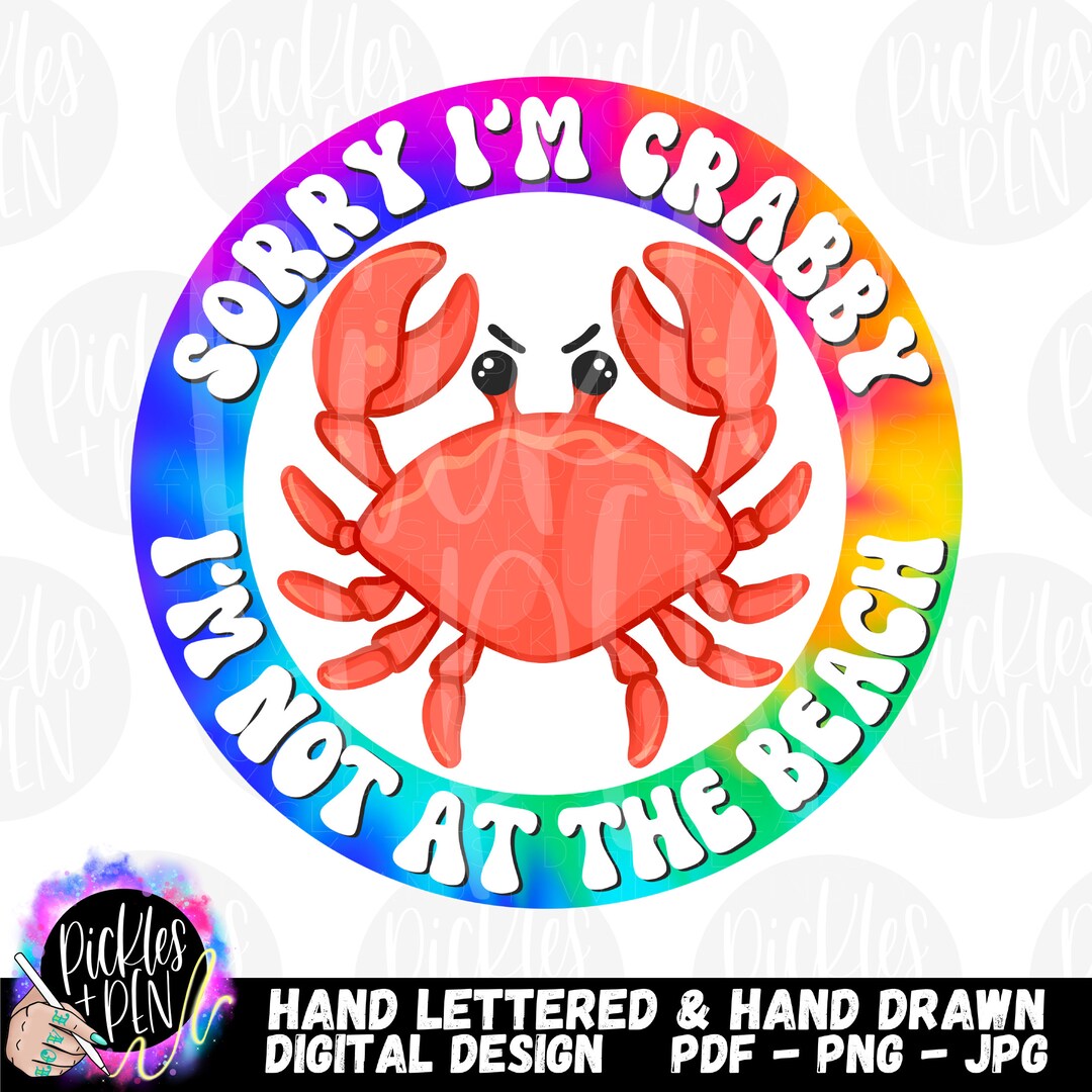 Sorry I'm Crabby I'm Not at the Beach Punny Summer Beach Tshirt Sub ...