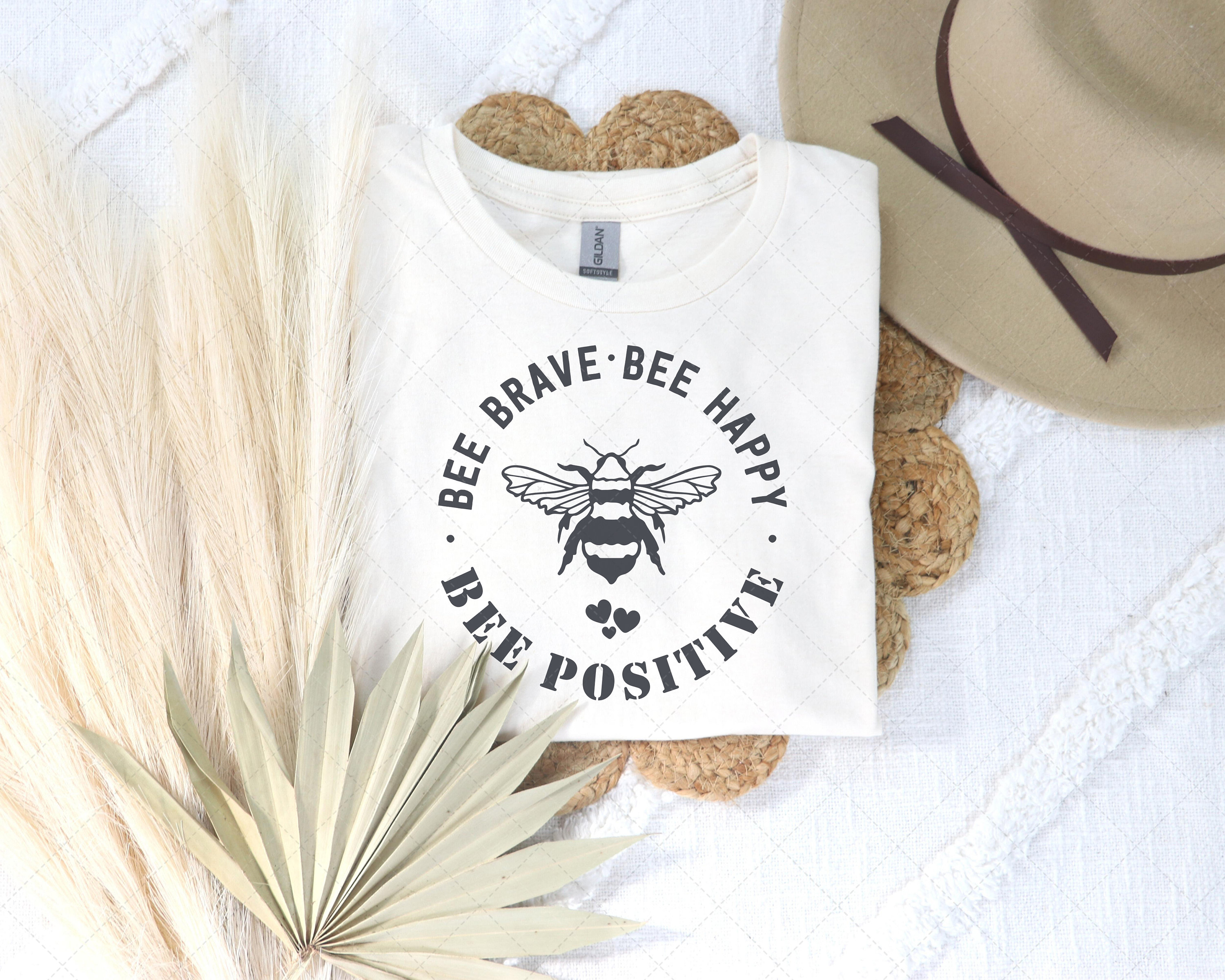 Bee Brave Svg Cute Bee Overlay BEE Svg Saying Bee Happy - Etsy Australia