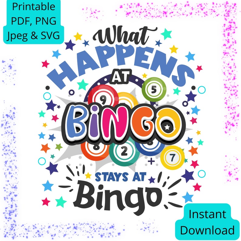 Bingo SVG Instant Download What Happens At Bingo Stays At Bingo 