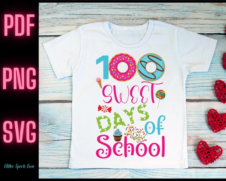 100 Sweet Days of School SVG Instant Download Printable PDF, PNG for ...