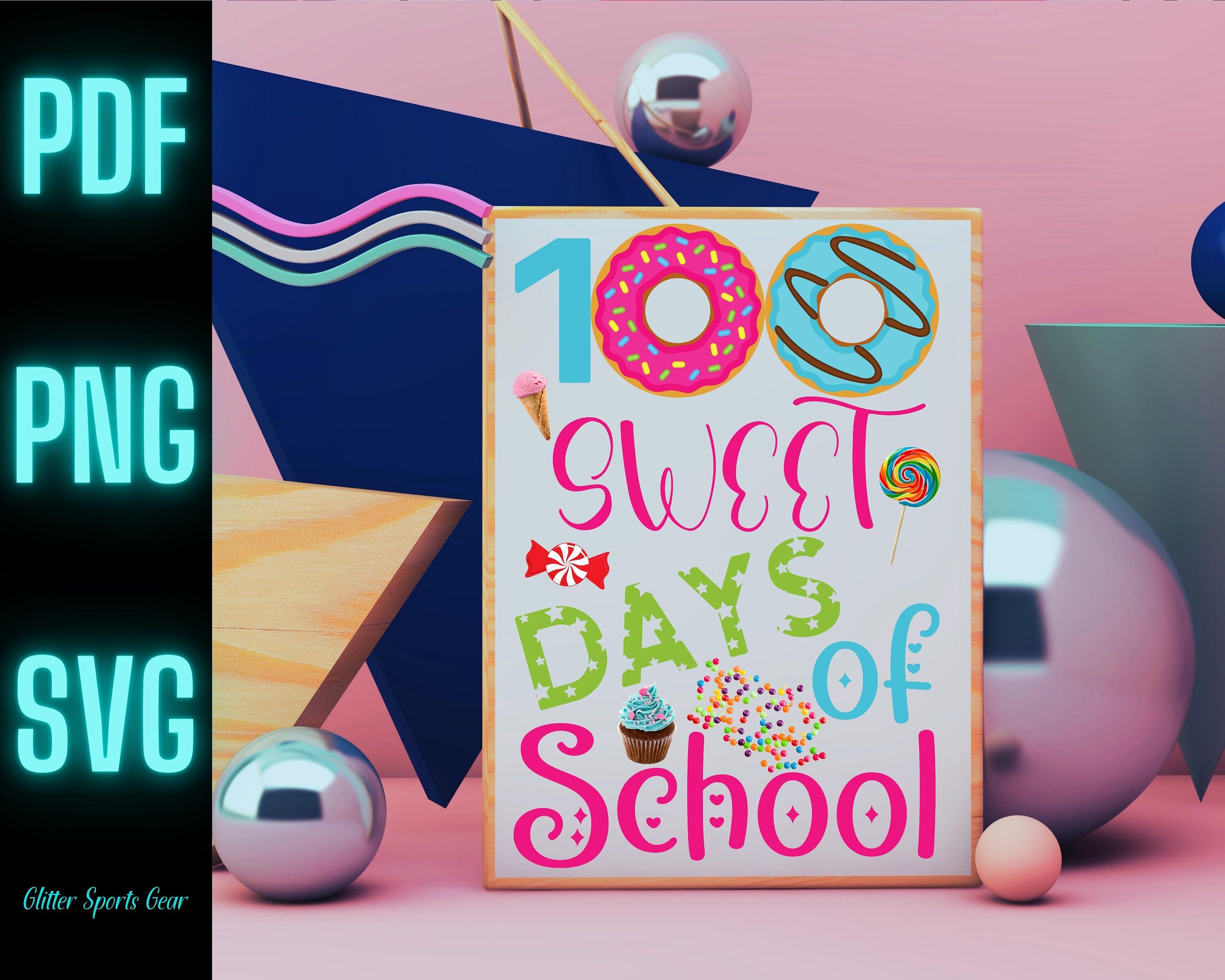 100 Sweet Days of School SVG Instant Download PRINTABLE Pdf, Png for ...