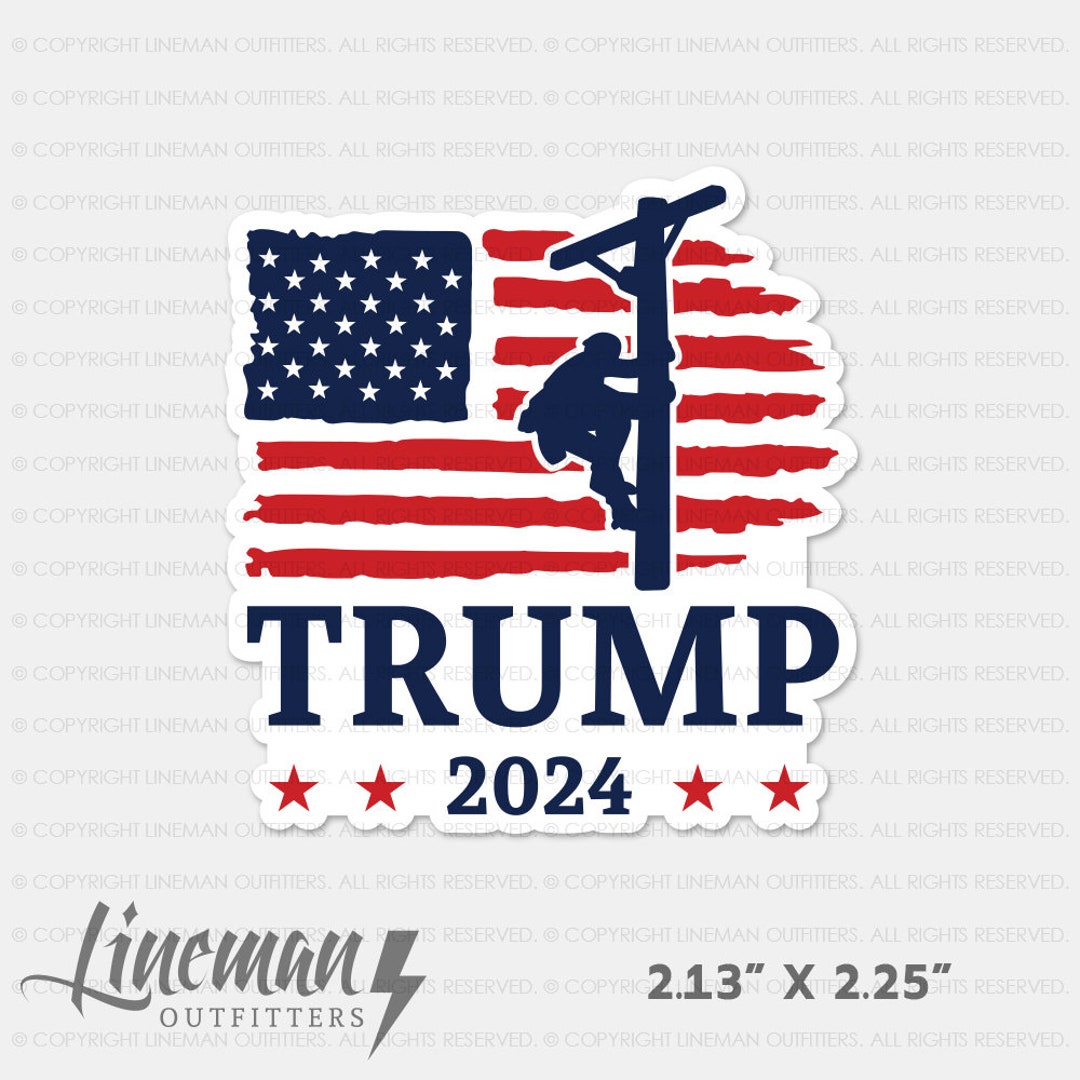 TRUMP 2024 Power Lineman With USA Flag Hard Hat Decal, Journeyman Lineman, Line Life Sticker ...