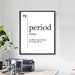 Period Funny Definition Print Best Friend Gift Sister Gift Dorm Teen ...