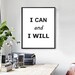 I Can and I Will Motivational Poster Fitness Motivation Typography ...
