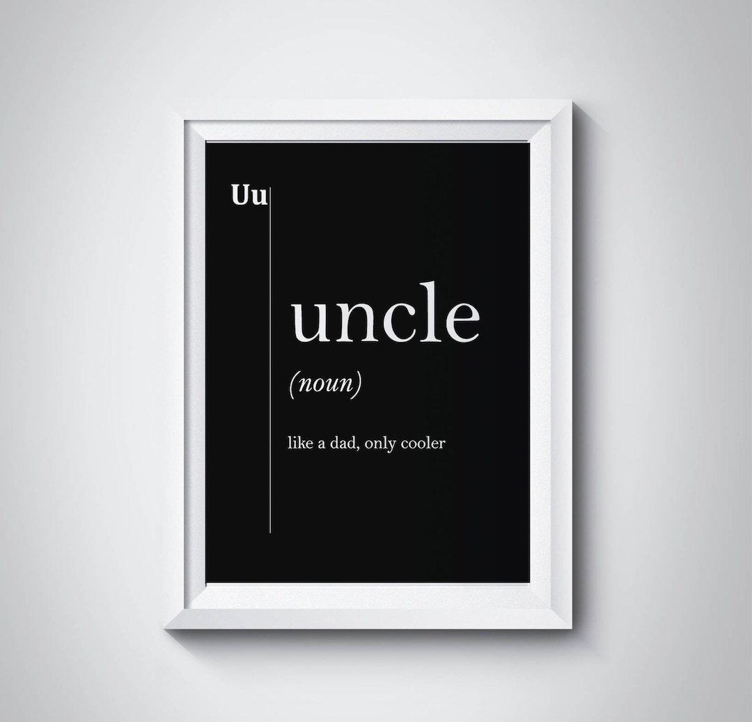 Uncle Definition Print Gift for Best Uncle Ever New Uncle Family Black ...