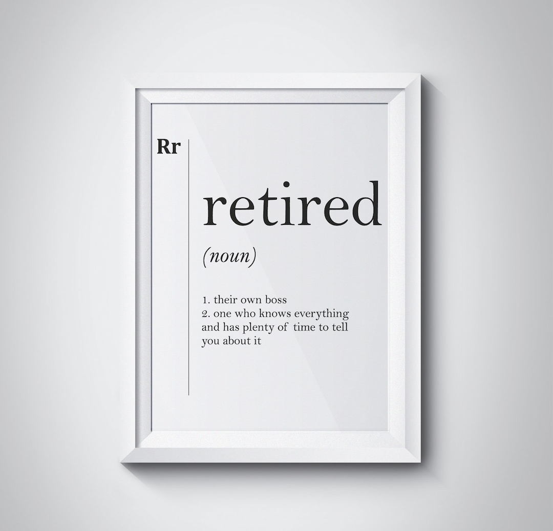 Retired Definition Gift for Leaving Work Friend Grandparents Home Decor ...