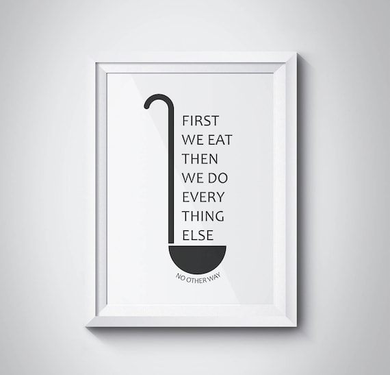 First we Eat Poster Kitchen Print Kitchen Decor Printable Art | Etsy