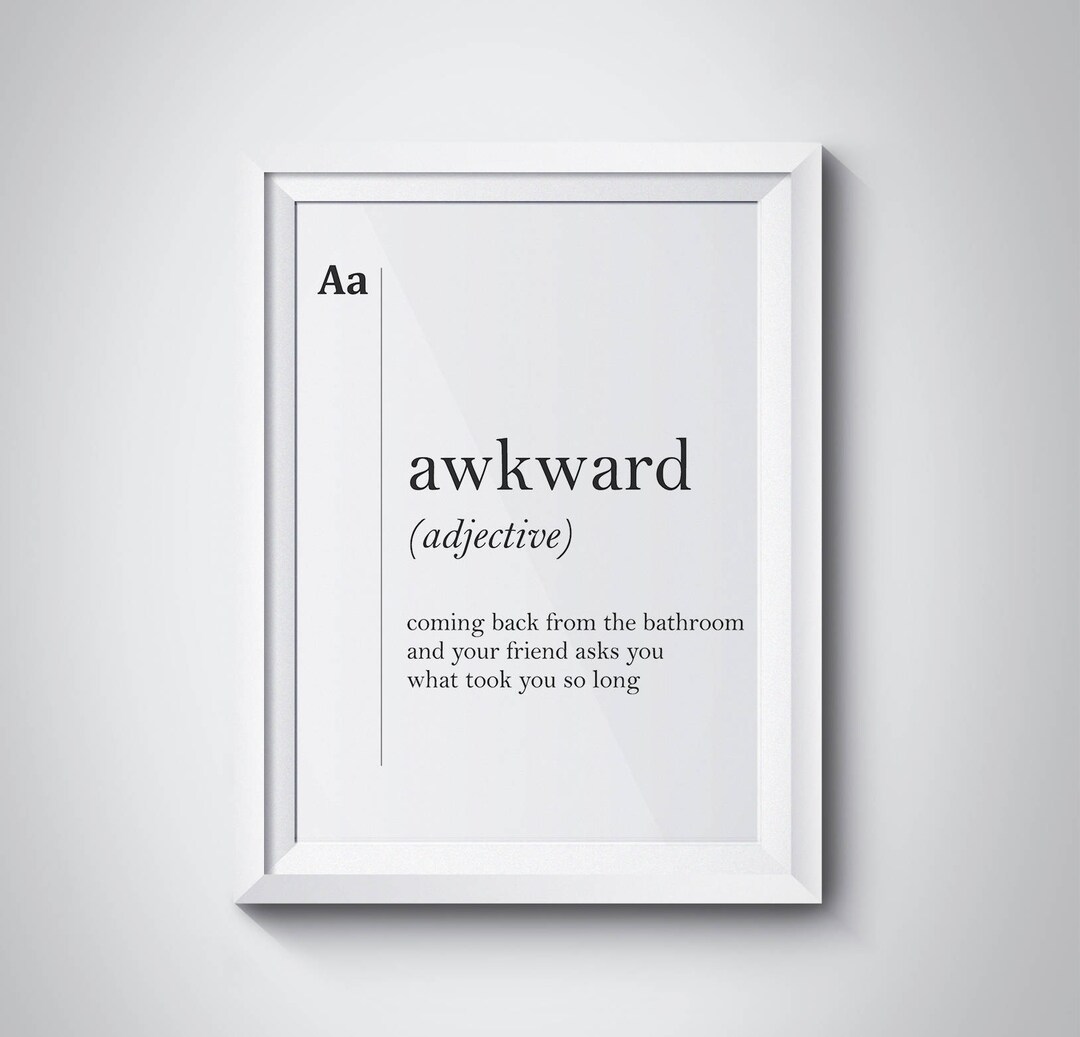 Awkward Funny Definition Print Dorm Decor Gift for Friend Home Wall Art ...