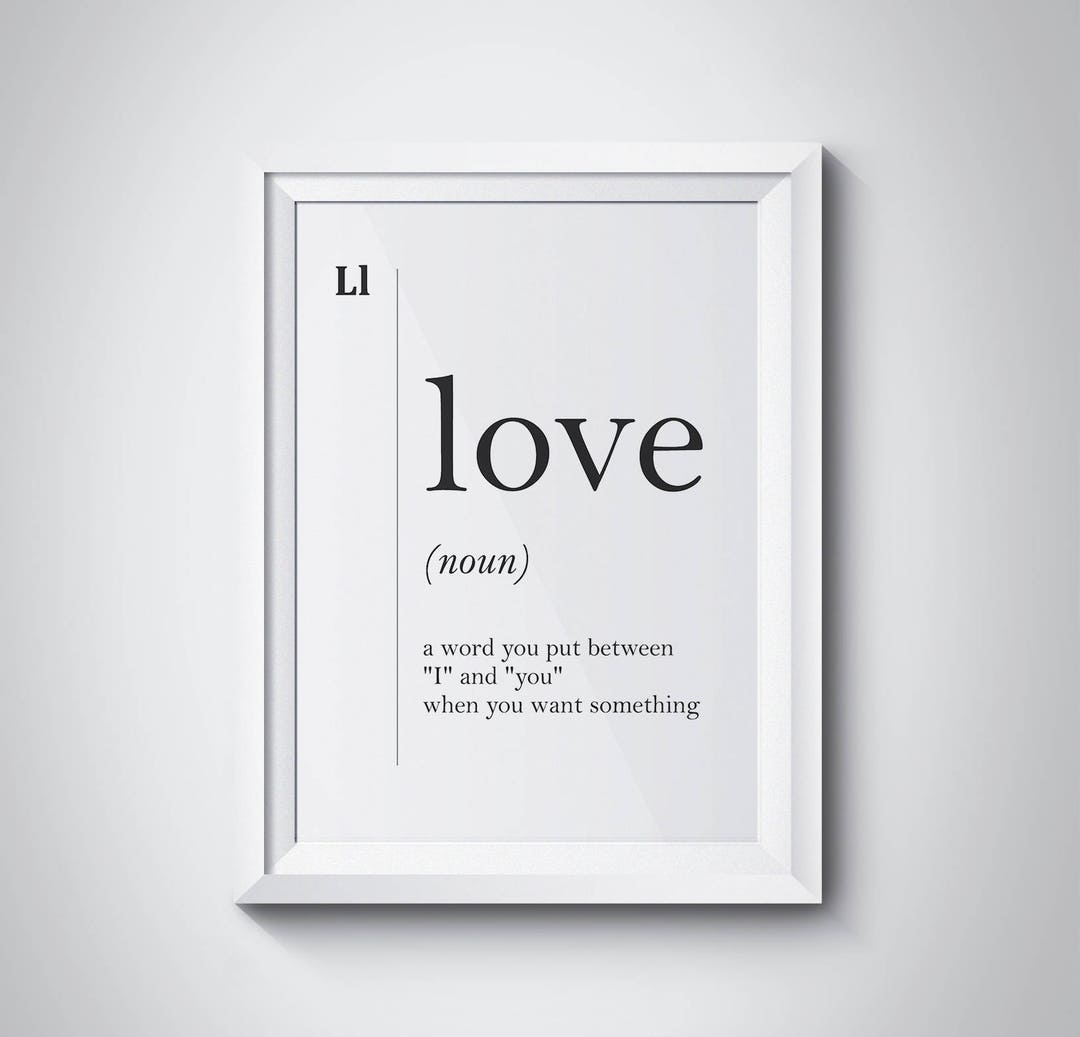 Funny Love Definition Print Valentines Gift Family Boyfriend Girlfriend ...