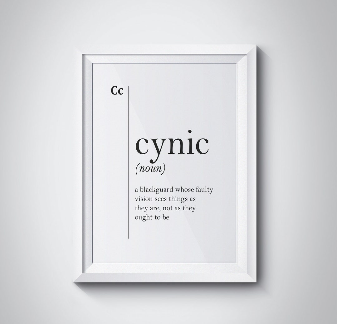 Cynic Definition Print Cynic Gift for Friend Cynicism Wall Decor ...