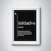 Initiative Definition Office Wall Decor Office Wall Art Boss Gift ...