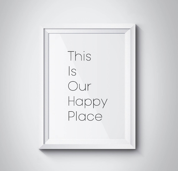 This is Our Happy Place Poster Home Decor Home Wall Art Home | Etsy