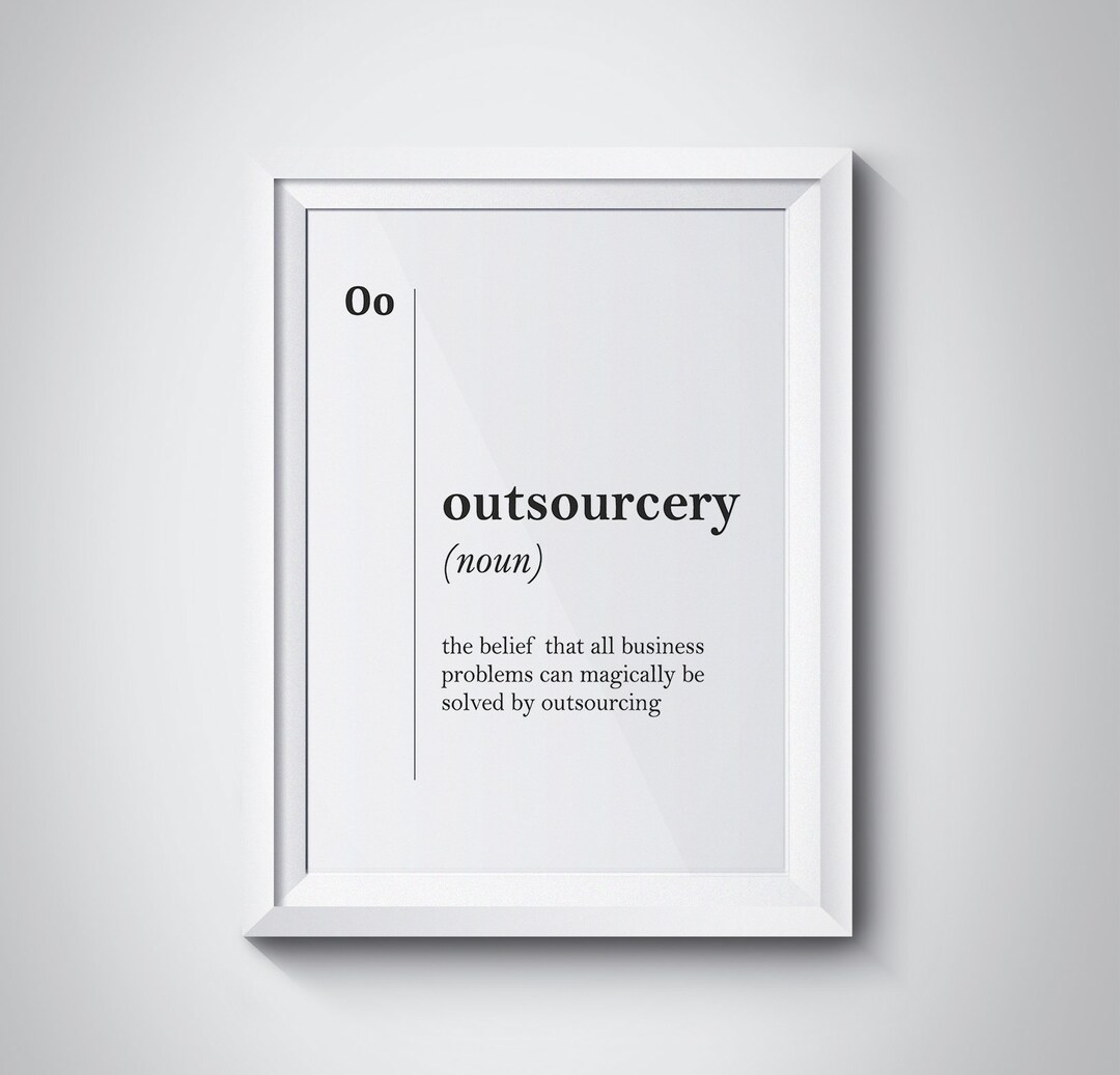 Outsourcery Poster Outsourcing Gift Funny Definition Print Gift for ...