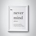 Never Mind Definition Print Dorm College Decor Minimalist Art Office ...