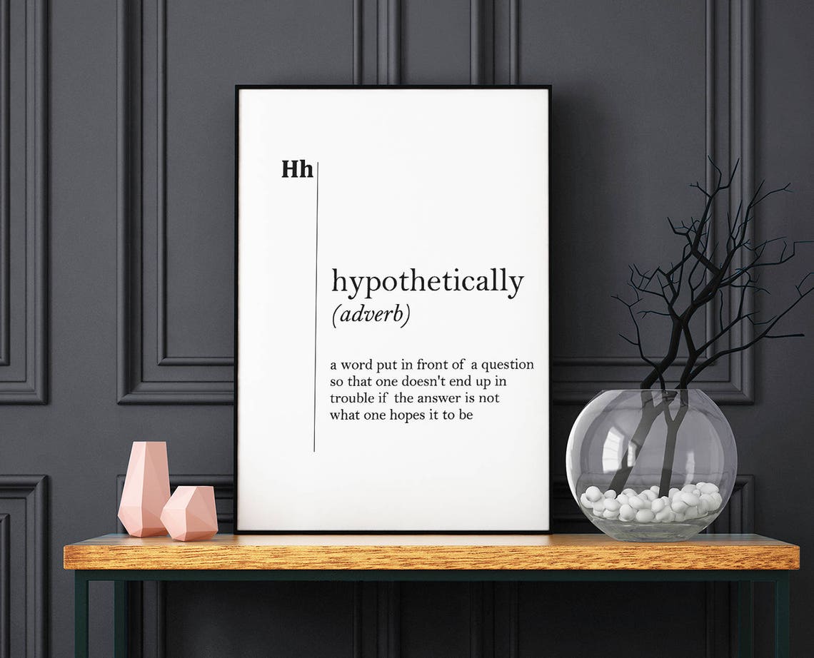 Hypothetically Definition Funny Print Lawyer Gift Modern Art Funny ...