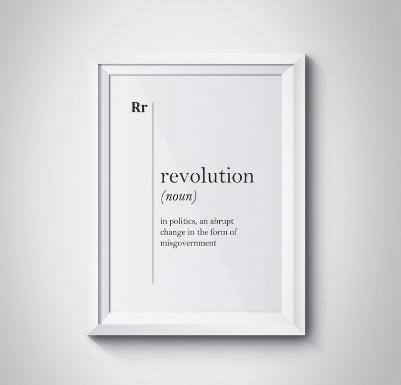 Revolution Definition Print Revolution Poster Politics Quotes Lawyer ...
