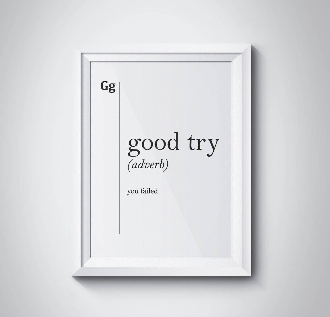 Good Try Funny Definition Print Friend Boyfriend Gift Office - Etsy