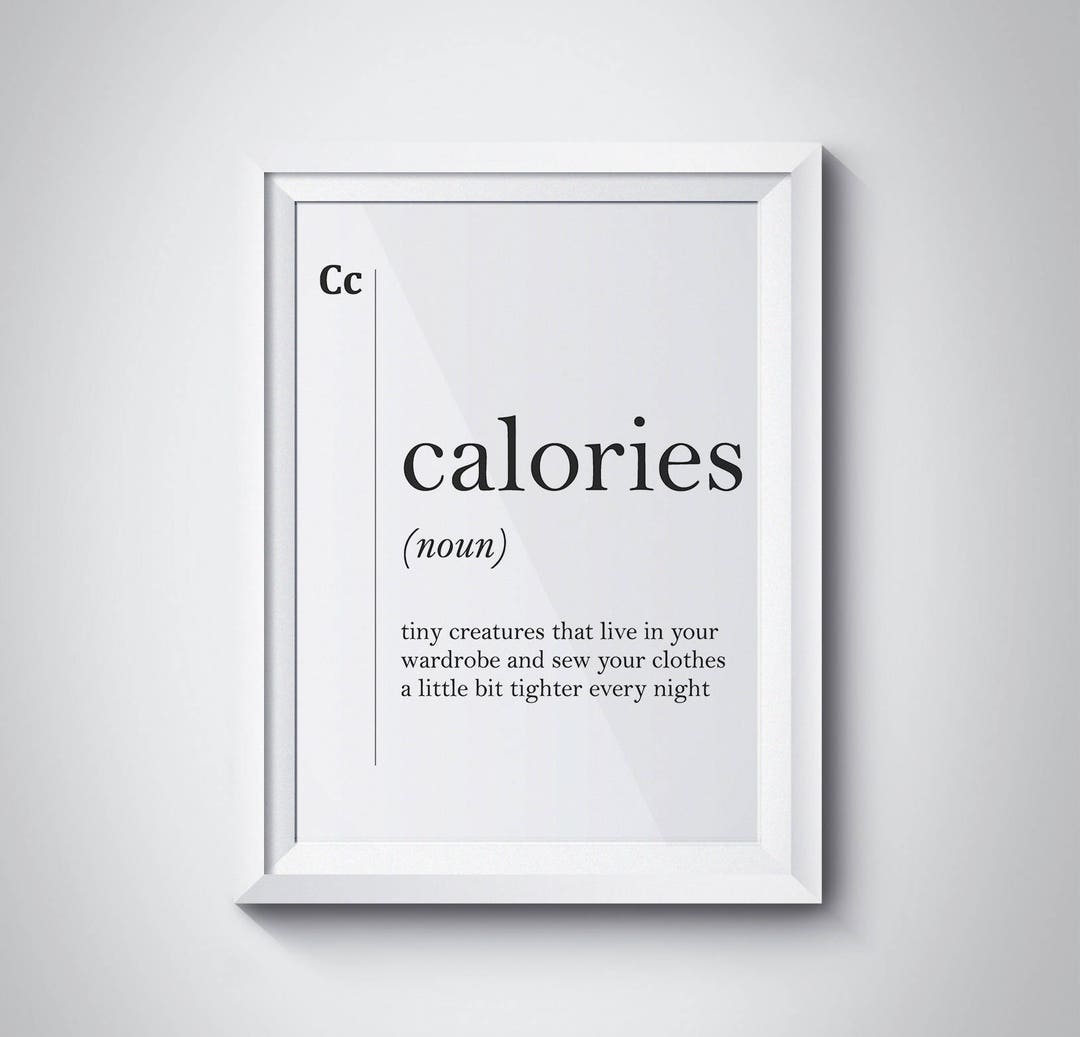 Calories Print, Funny Kitchen Art, Kitchen Wall Art, Calories ...