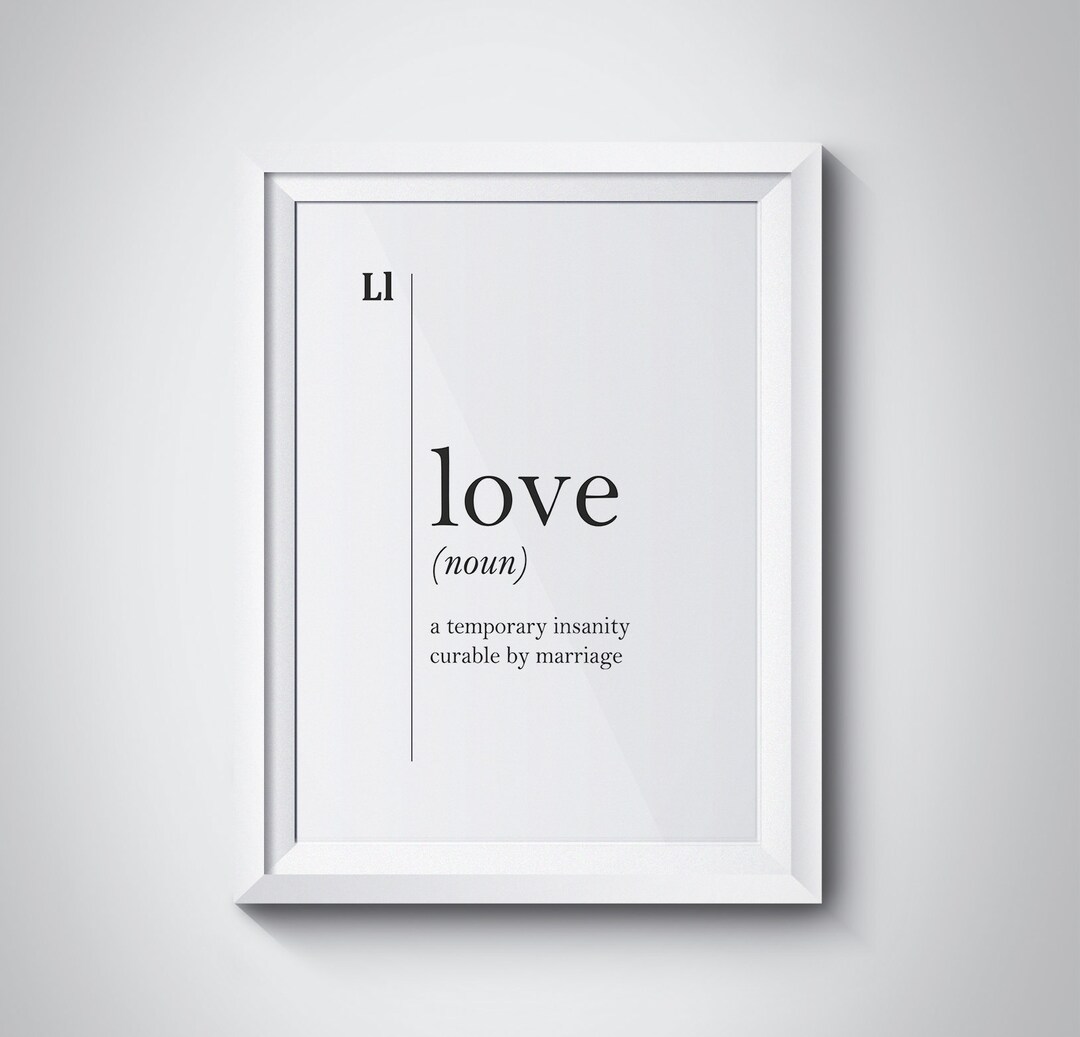 Love Funny Poster Love Quotes Love Wall Art Boyfriend Gift Husband Gift ...