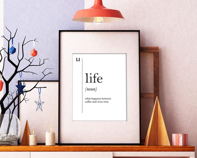 Life Funny Definition Poster Friend Family Gift Home Wall Decor Kitchen ...