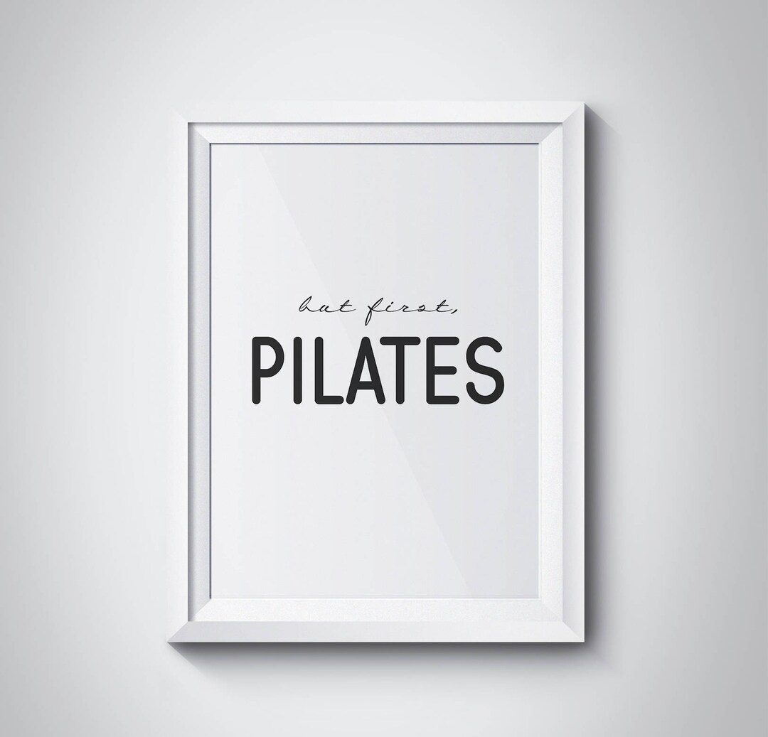 But First Pilates Pilates Art Fitness Gifts Pilates Poster Motivational ...