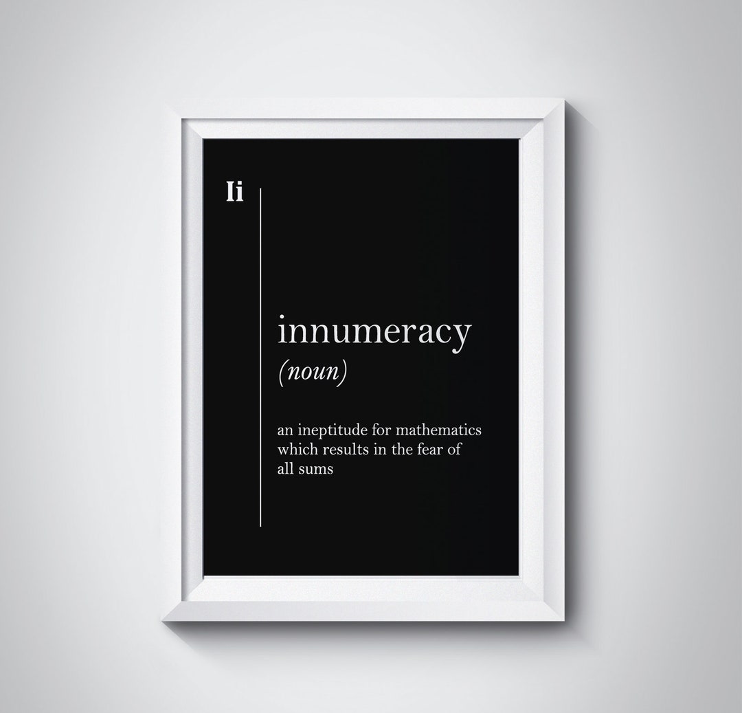 Innumeracy Definition Maths Poster Maths Teacher Gift Dorm Wall Art ...