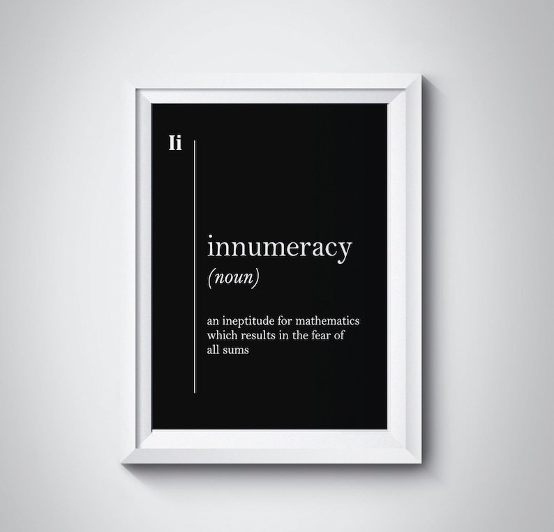 Innumeracy Definition Maths Poster Maths Teacher Gift Dorm Wall Art ...