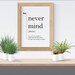 Never Mind Definition Print Dorm College Decor Minimalist Art Office ...