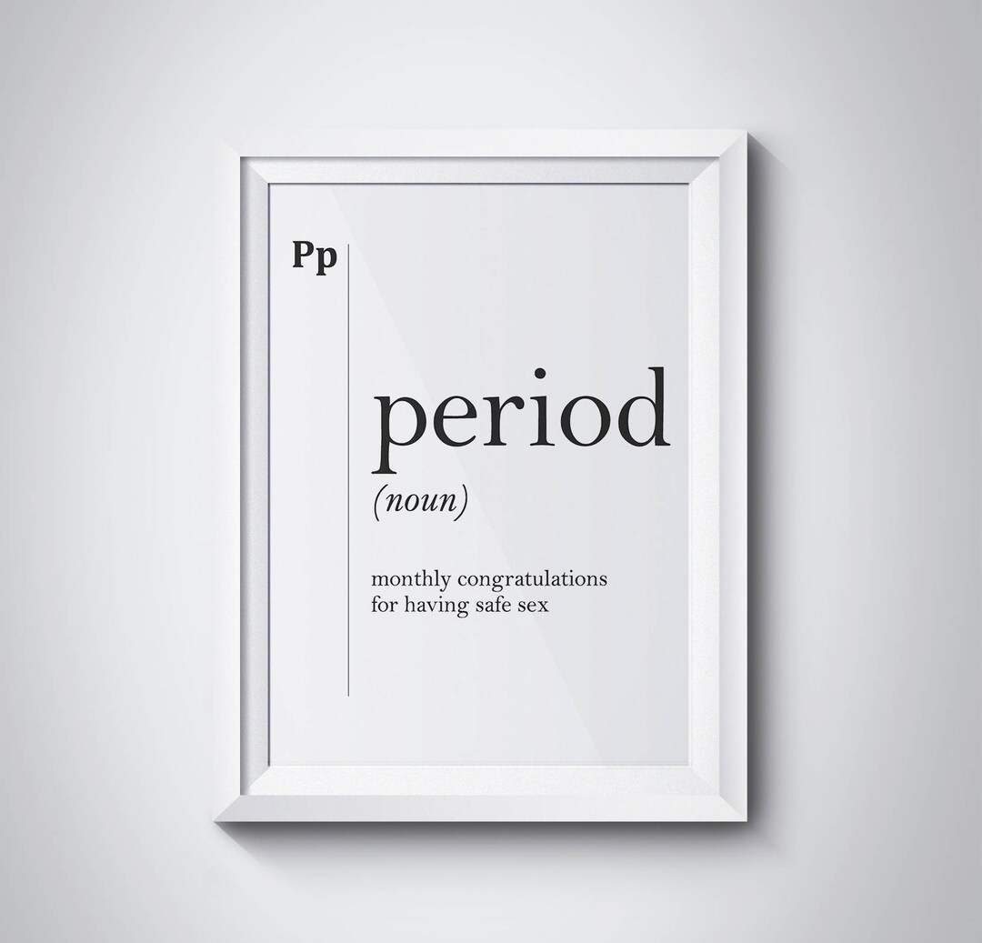 Period Funny Definition Print Best Friend Gift Sister Gift Dorm Teen ...