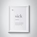 Sick Definition Print Dictionary Art Funny Print Modern Art Wall Art ...