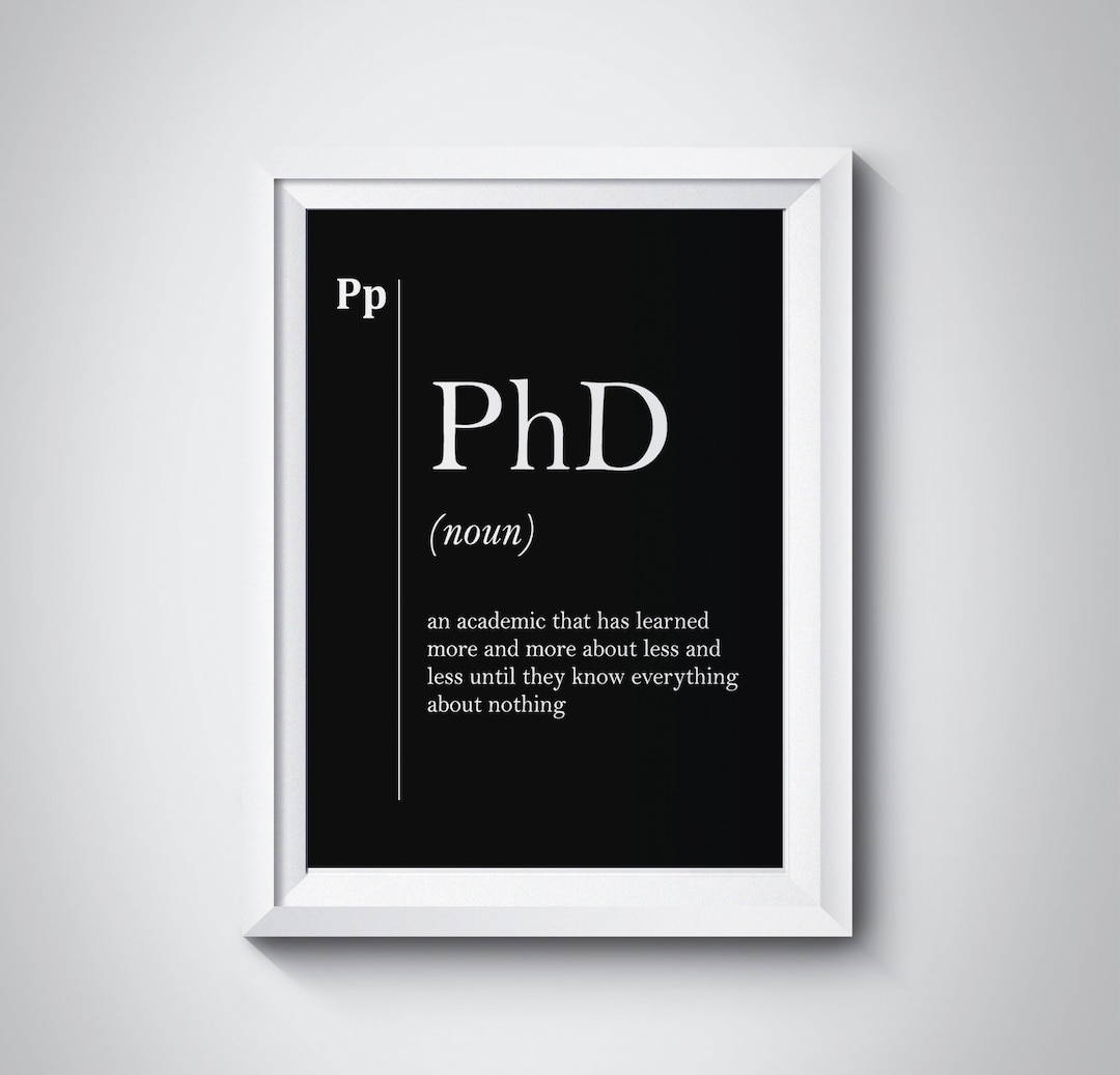 Phd Definition, Phd Gift, Philosophy Gift, Funny Definition, Black and ...