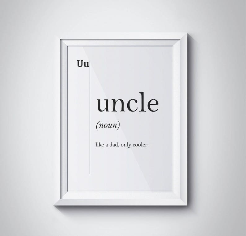 Uncle Definition Print Best Uncle Ever Gift New Uncle Family Gifts ...