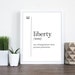Liberty Definition Print Liberty Poster Politics Quotes Liberty Gift ...