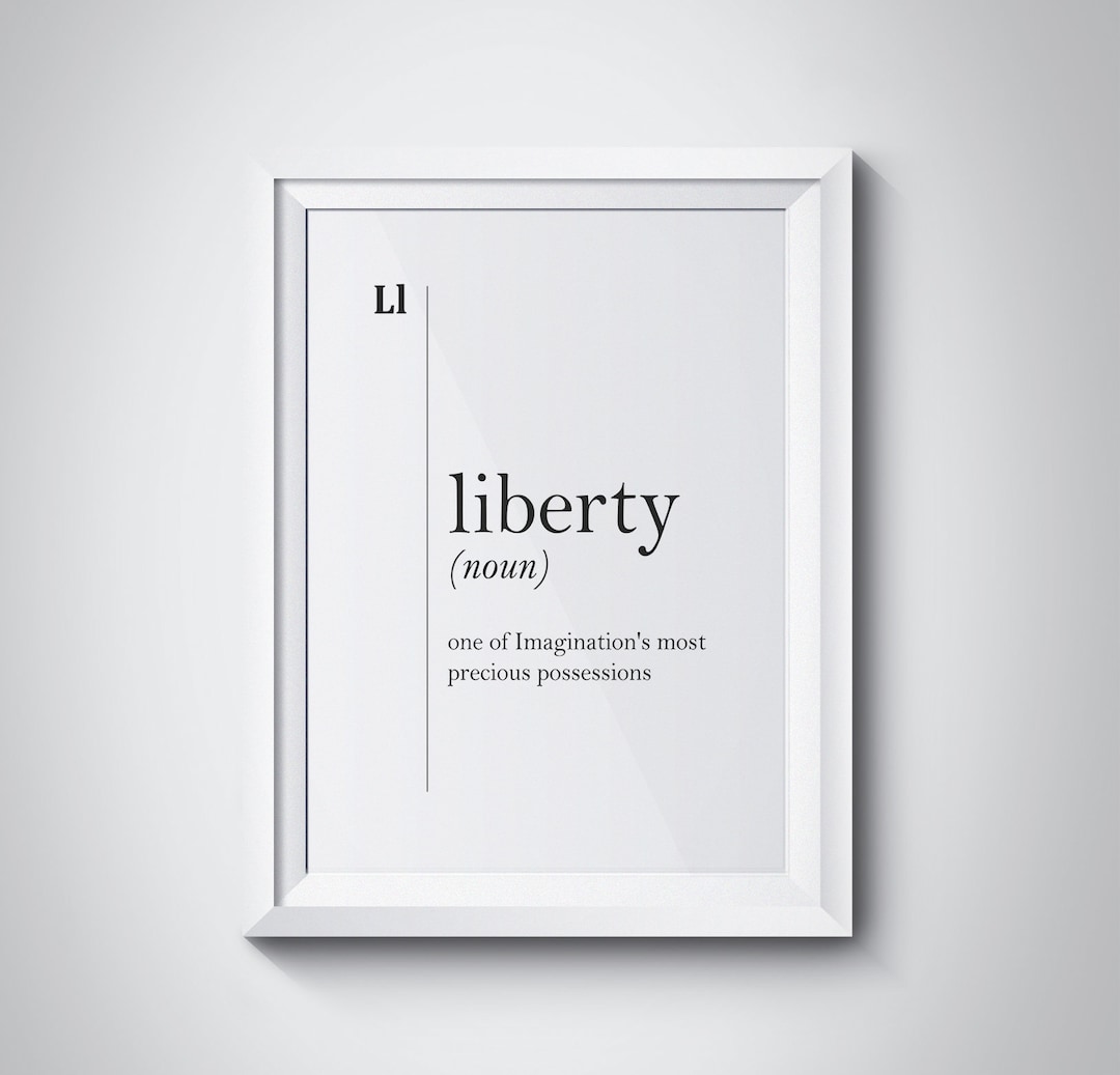 Liberty Definition Print Liberty Poster Politics Quotes Liberty Gift ...