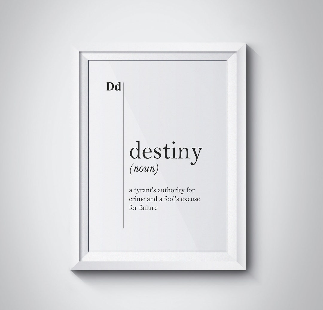 Destiny Definition Print Destiny Art Destiny Gift Poster Politics ...