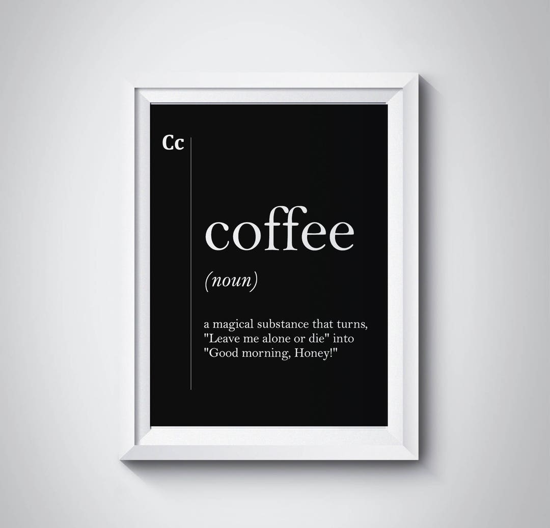 Coffee Funny Definition Poster Gift for Coffee Lovers Husband Wife ...