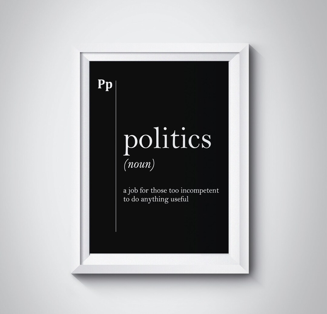 Politics Wall Art Politics Definition Politician Wall Art Funny Office ...
