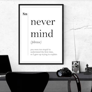 Never Mind Definition Print Dorm College Decor Minimalist Art Office ...