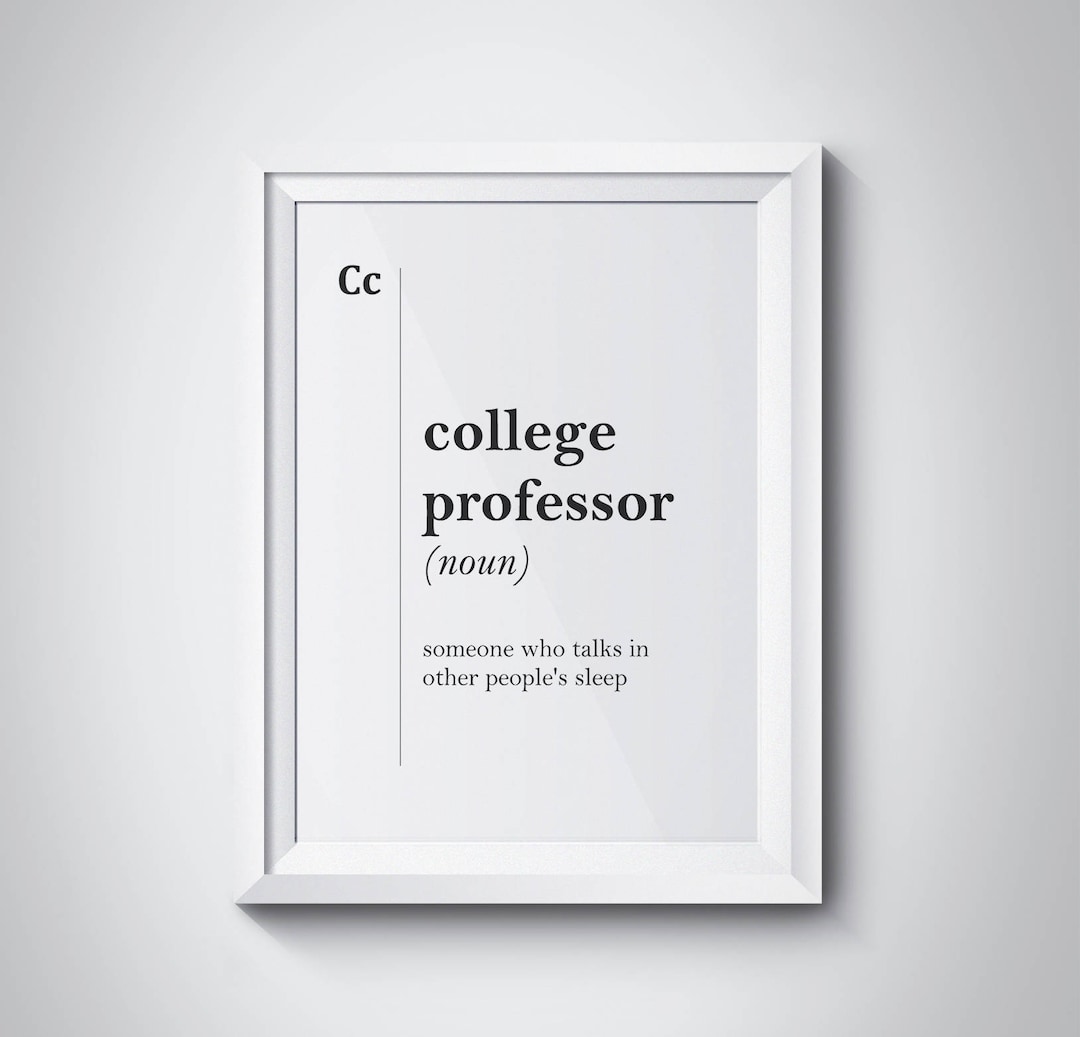 College Professor Funny Definition Print Teacher Gift College Dorm Wall ...