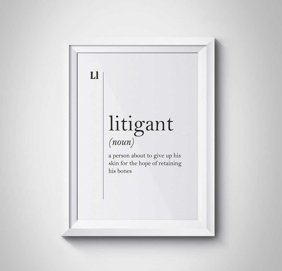 Litigant Definition Law Quotes Lawyer Gift Lawyer Poster Lawyer Office ...
