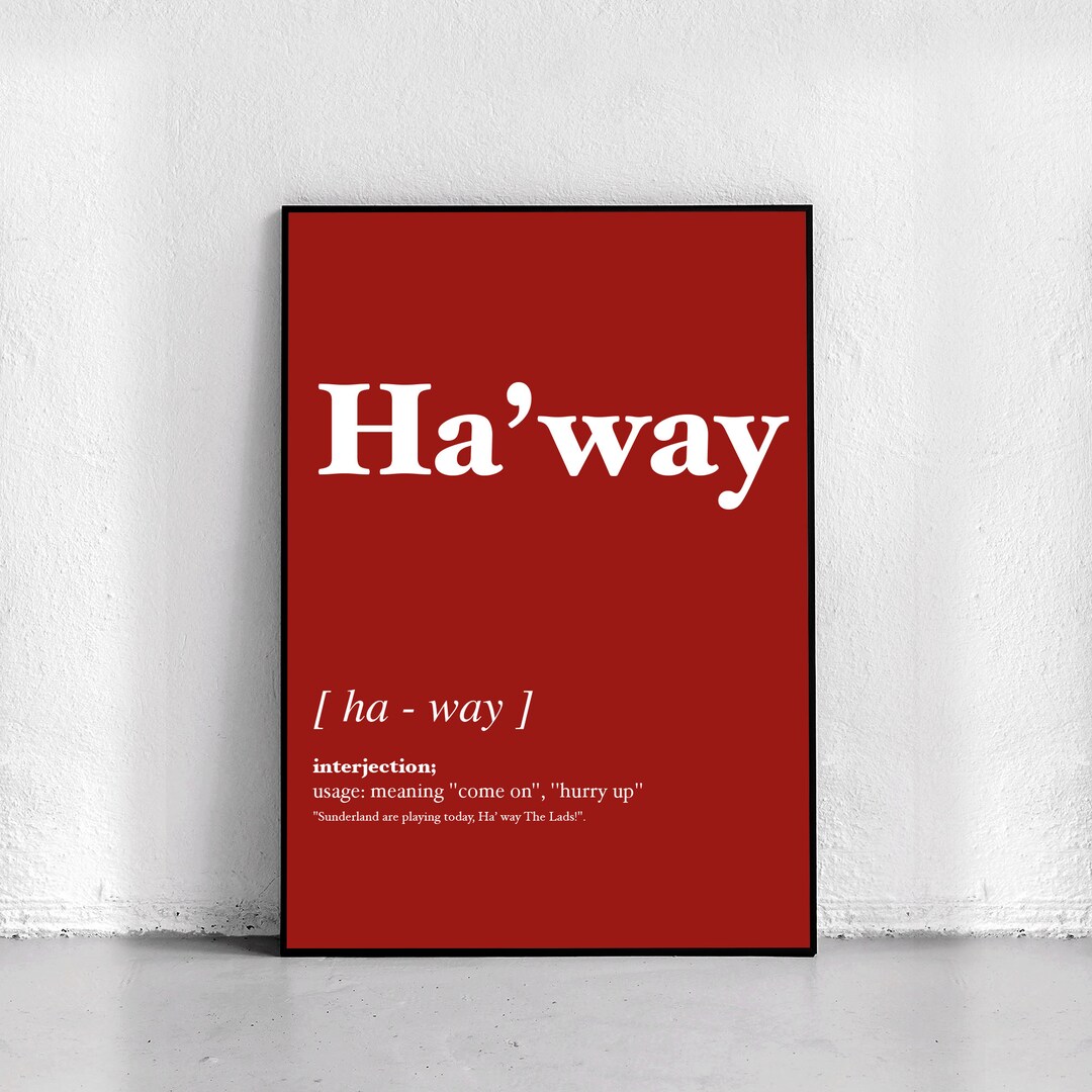 Ha'way Dictionary Print • Sunderland Slang Print • Sunderland Dialect ...