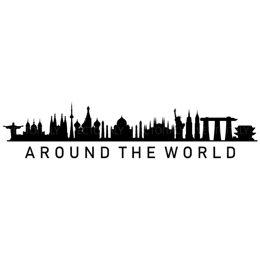SVG VECTOR Around the World. Cuttable Skyline Travel. Silhouette ...