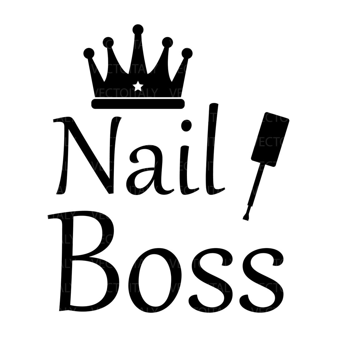 Nail Boss SVG, Nail Tech SVG, Cut File, Cricut, Clip Art, Commercial ...