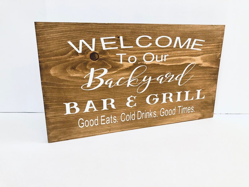 Welcome to our Backyard Bar & Grill/Backyard Signs/Rustic Wood | Etsy Welcome to our Backyard Bar & Grill/Backyard Signs/Rustic Wood | Etsy